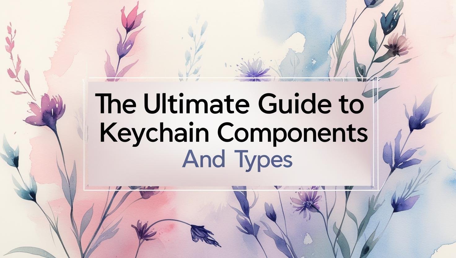 Keychain Components & Types: The Ultimate Guide - Rings Knife